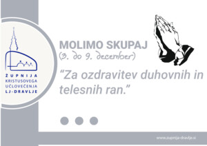 Molimo skupaj – od 3. do 9. 12. 2023 – Župnija Dravlje